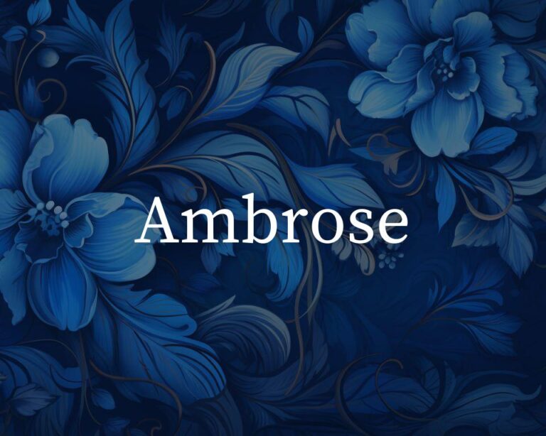 What Is The Spiritual Meaning Of The Name Ambrose?