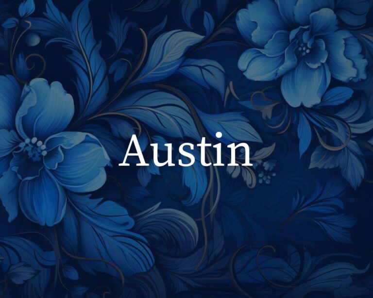 What Is The Spiritual Meaning Of The Name Austin?