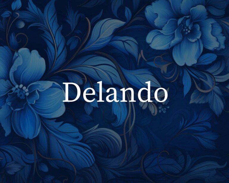 What Is The Spiritual Meaning Of The Name Delando?