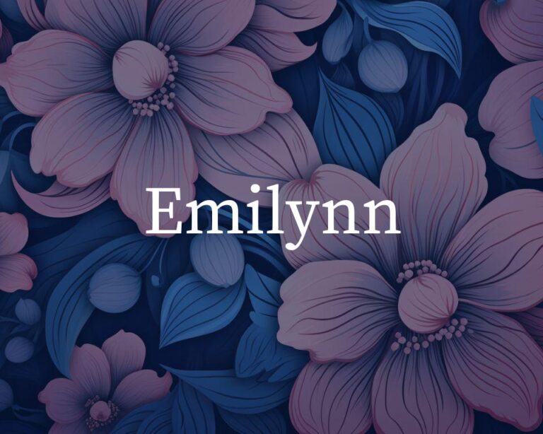 What Is The Spiritual Meaning Of The Name Emilynn?