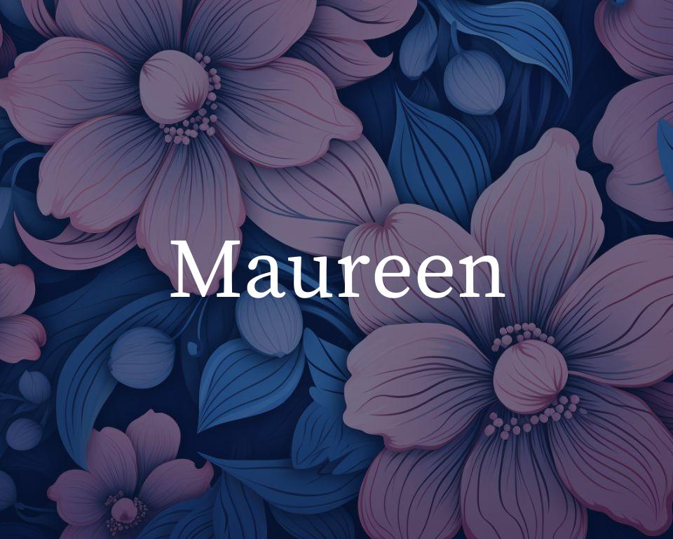 What Is The Spiritual Meaning Of The Name Maureen 