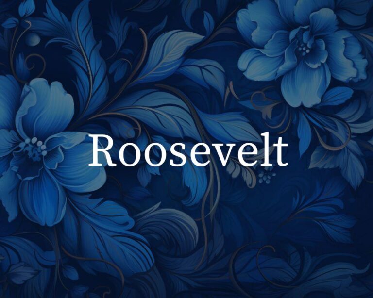 What Is The Spiritual Meaning Of The Name Roosevelt?