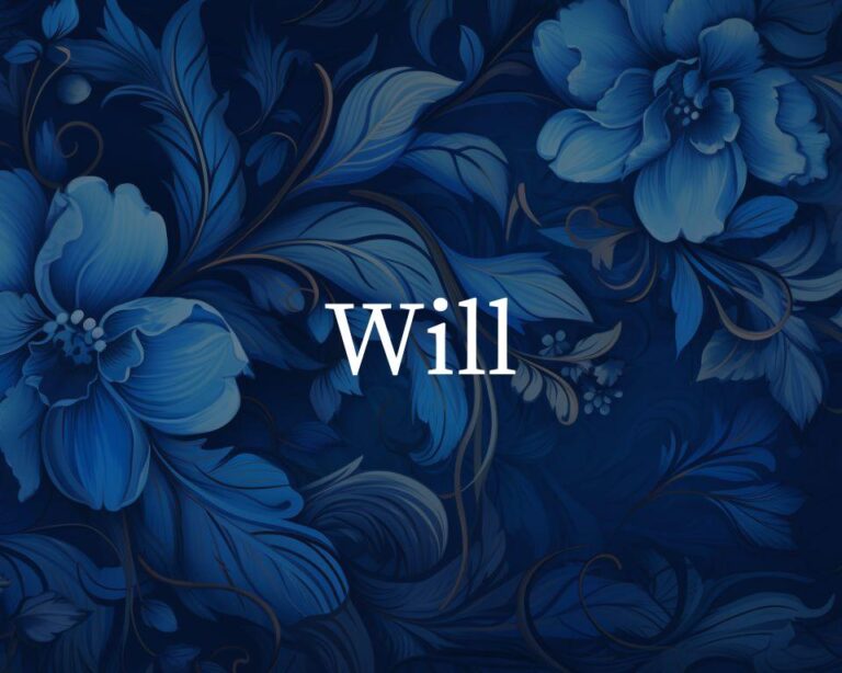 What Is The Spiritual Meaning Of The Name Will?