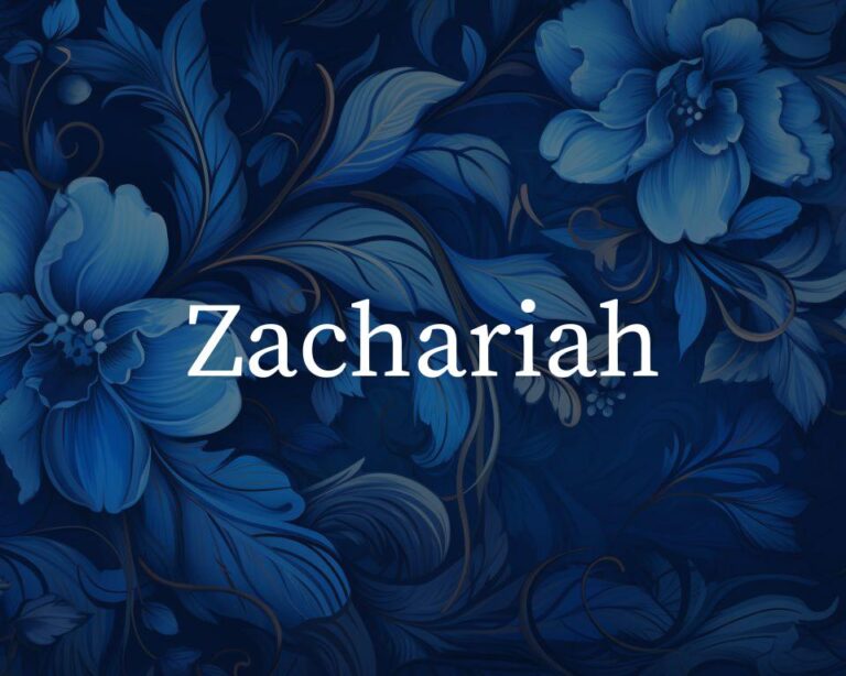 What Is The Spiritual Meaning Of The Name Zachariah?